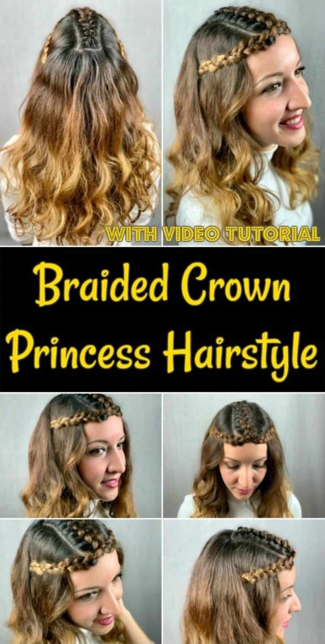 Braided Crown Princess Hairstyle With Video Tutorial - DIY & Crafts
